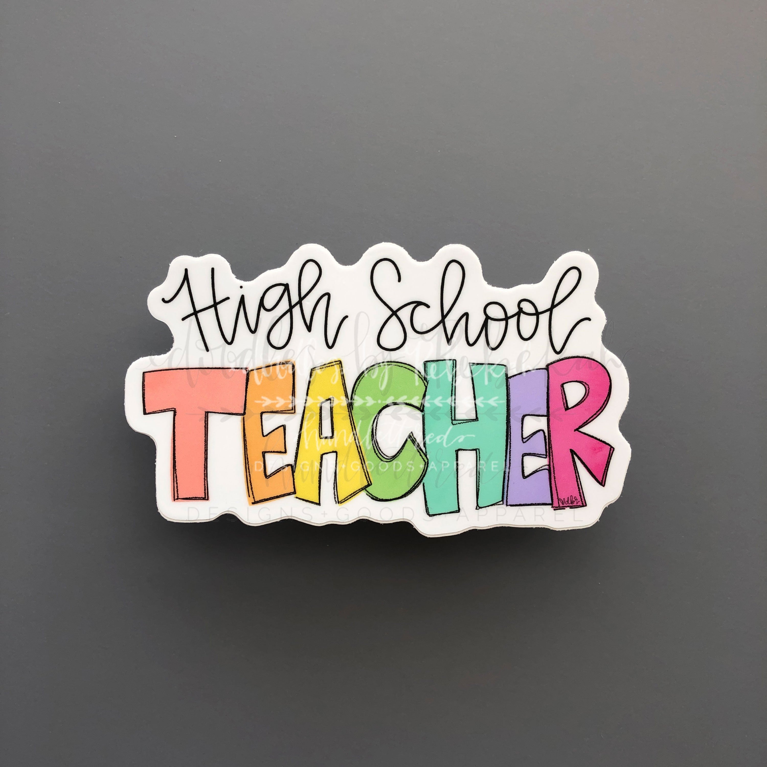 High School Teacher Sticker – Doodles by Rebekah Wholesale